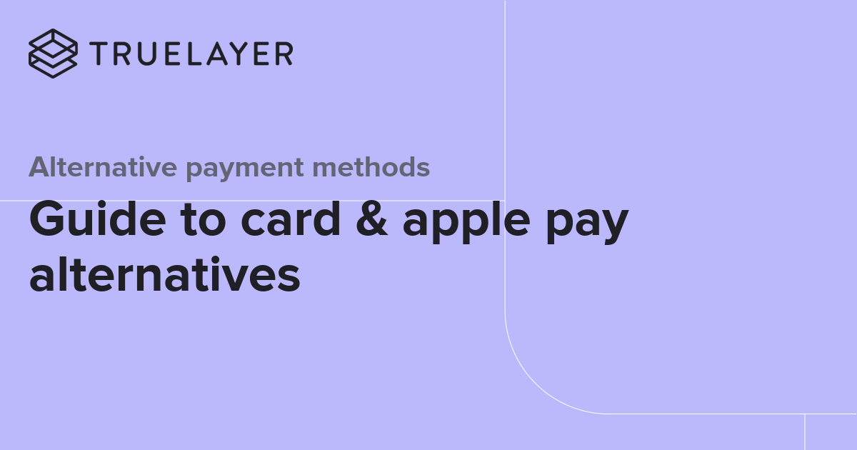 Alternative payment methods: Guide to card & apple pay alternatives ...