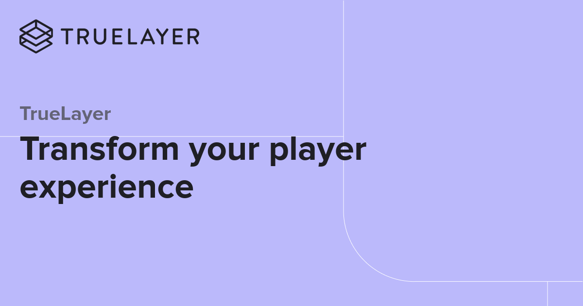 TrueLayer: Transform your player experience